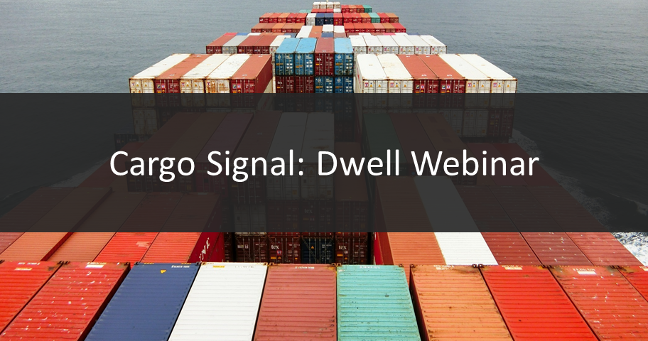 Cargo Signal | Dwell Webinar
